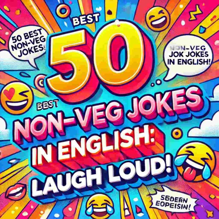 50 Best Non-Veg Jokes in English - Laugh Out Loud